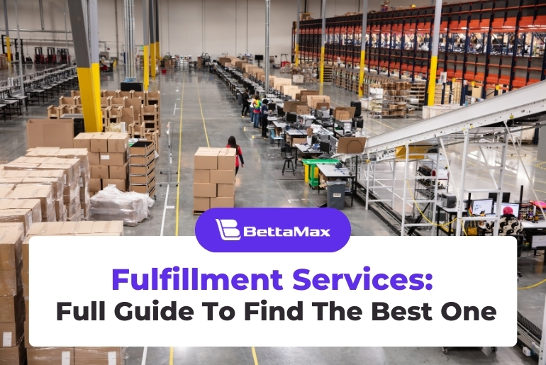 Fulfillment Services: Full Guide To Find The Best One