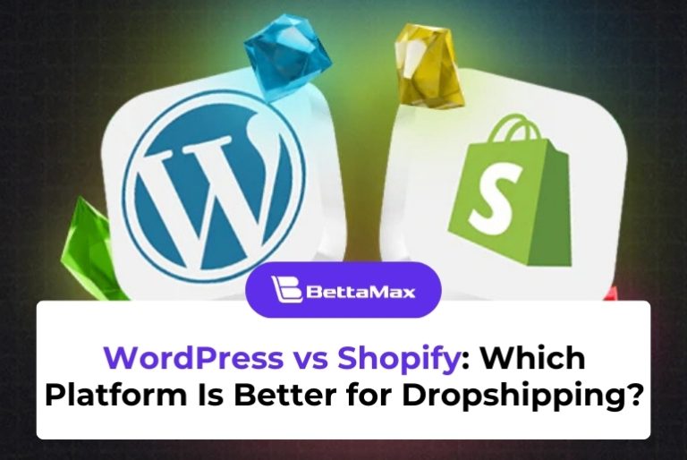 BettaMax | Launch & Grow Your eCommerce Dropshipping Store